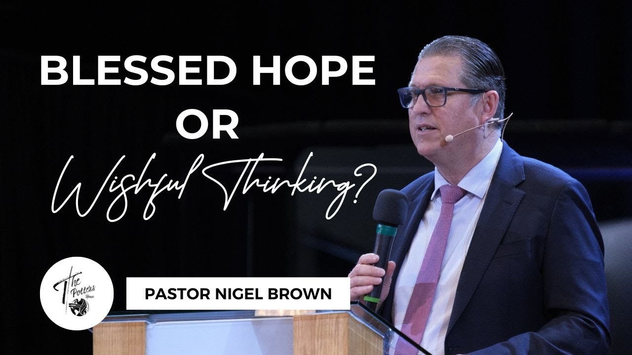 Sunday 3rd November | 10:30AM | Pastor Nigel Brown | Blessed Hope or ...