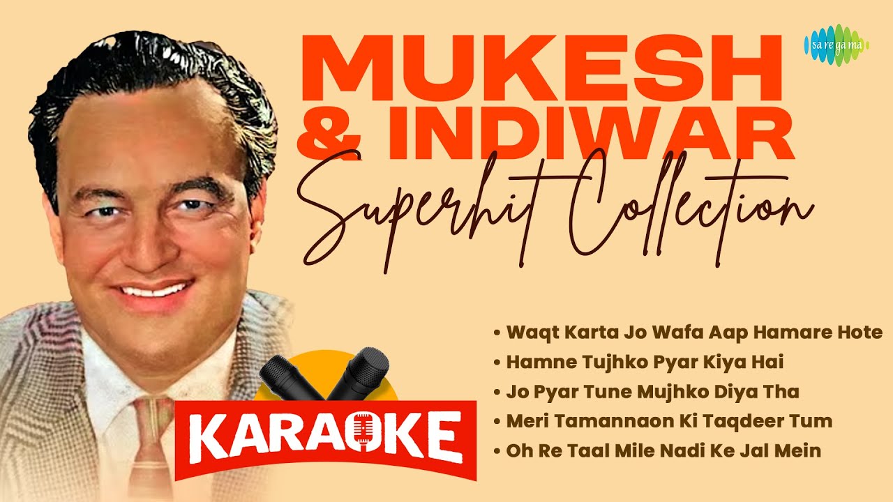 Mukesh & Indiwar Superhit Karaoke Collection | Waqt Karta Jo Wafa | Oh ...