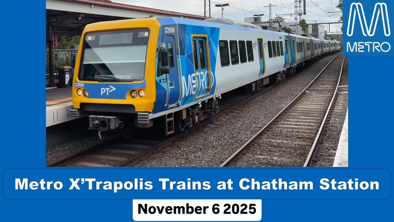 Metro X'Trapolis Trains at Chatham Station - YouTube