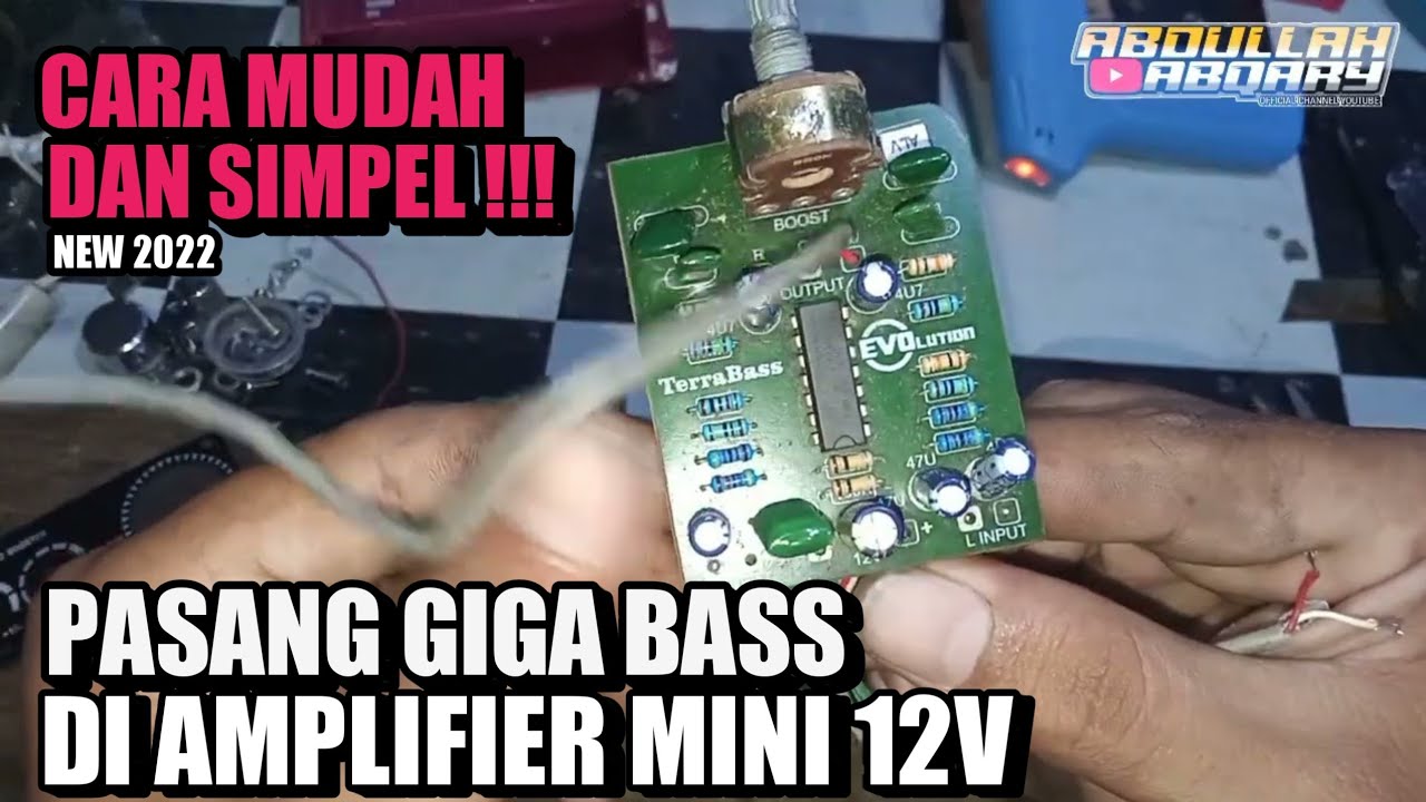CARA MUDAH MEMASANG GIGA BASS PADA AMPLIFIER MINI 12V - YouTube