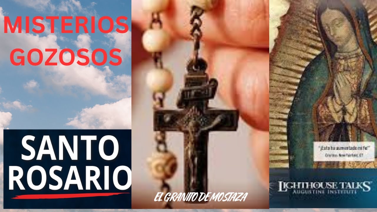 SANTO ROSARIO DE 30 DE DICIEMBRE. MISTERIOS DE GOZO. EL GRANITO DE ...