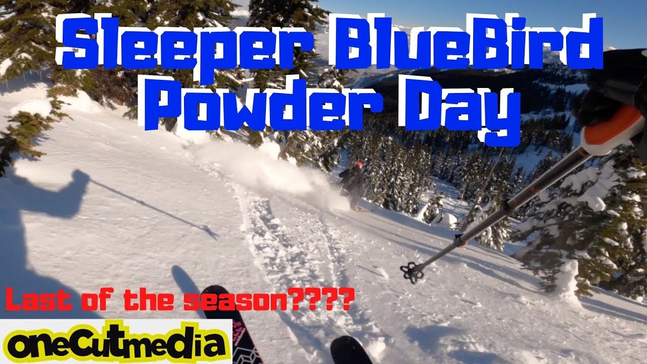 Sleeper BlueBird Powder Day @whistlerblackcomb onecutmedia - YouTube