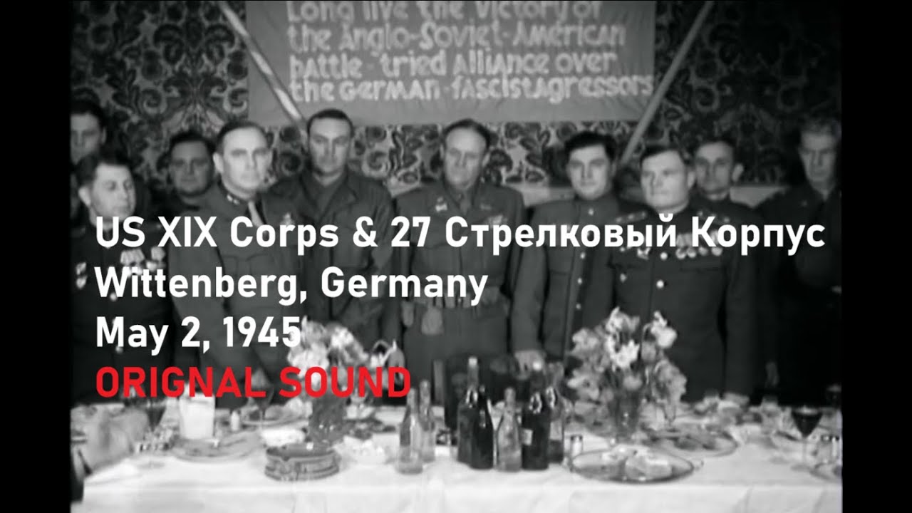 XIX Corps Meets 27th Rifle Corps of Red Army in Wittenberg, Germany ...
