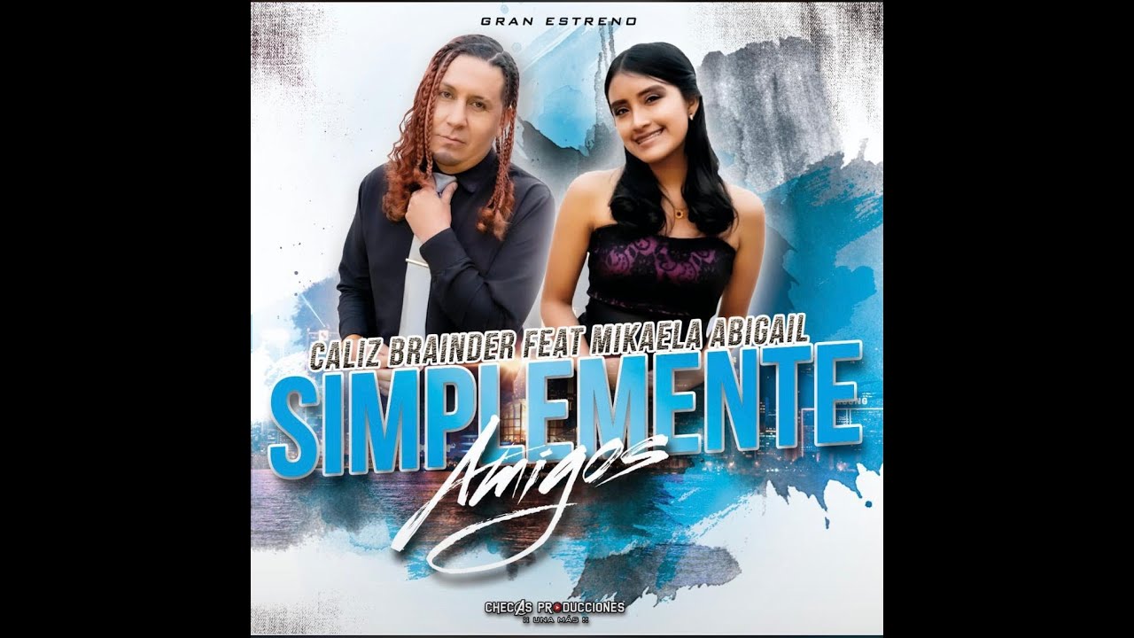 Simplemente amigos (Cover) Mikaela Abigail Ft. Cáliz #tendencia - YouTube