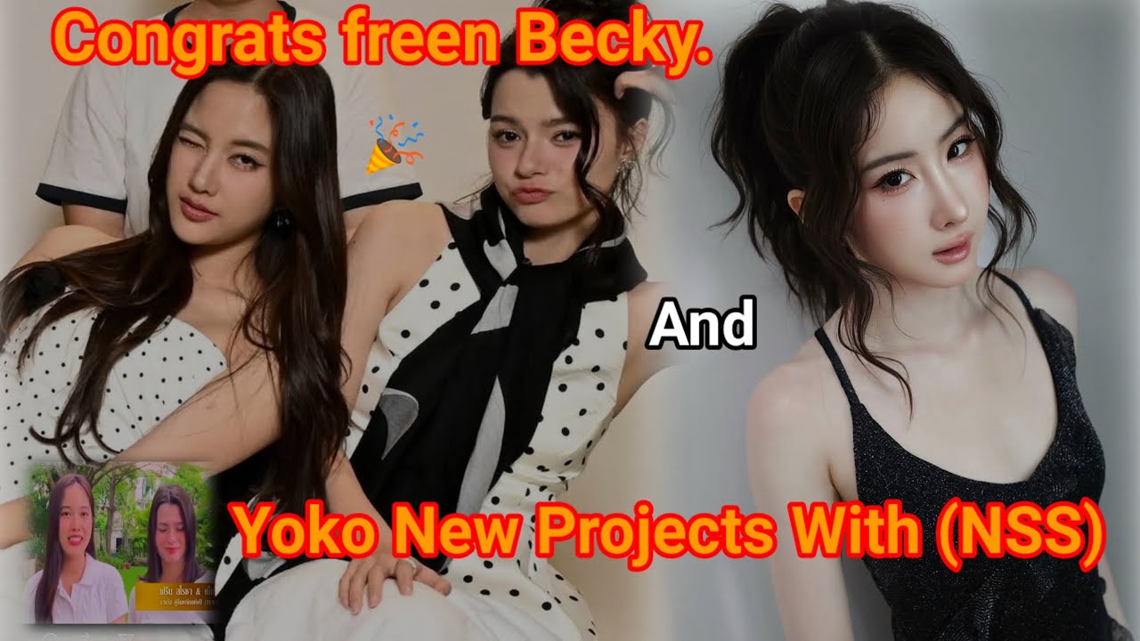 Congrats Freen Becky🎉 and Yoko New projects.. - YouTube