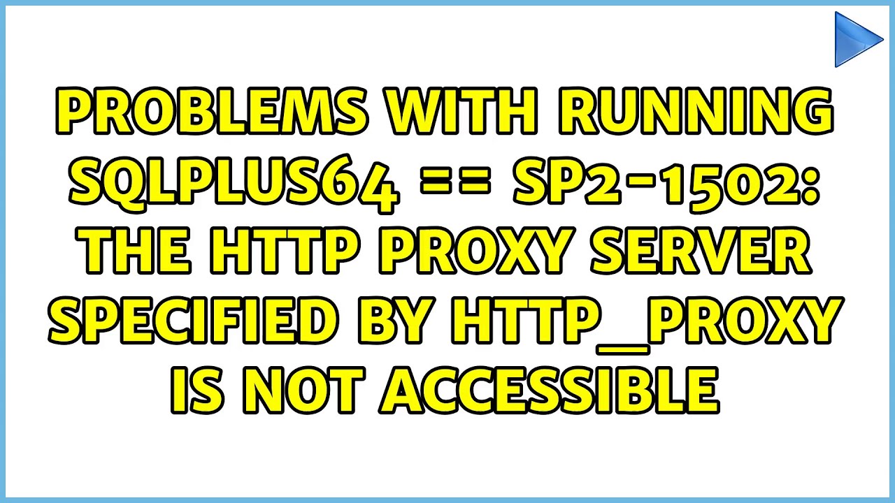 Problems with running sqlplus64 == SP2-1502: The HTTP proxy server ...