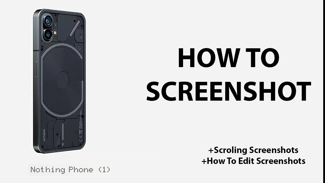 How To Take Screenshots On the Nothing Phone - YouTube
