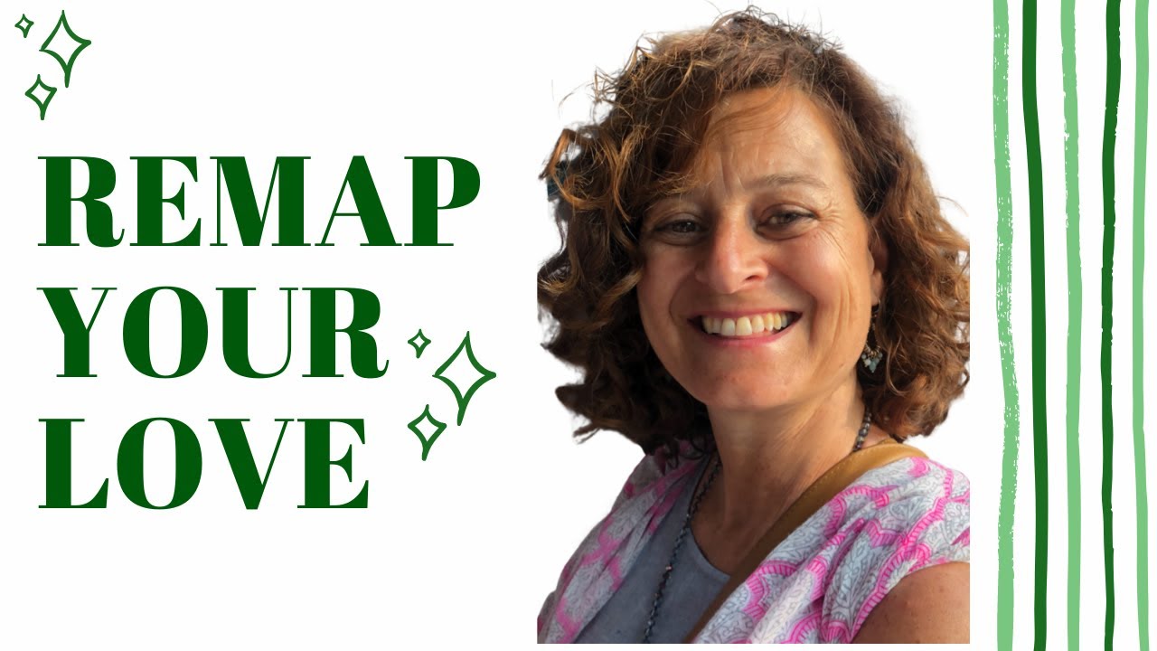 Remap Your Love with Susan Marmot - YouTube