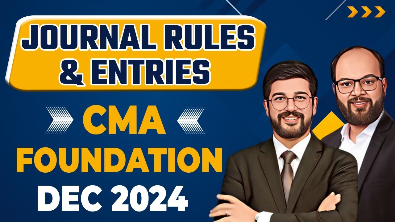 Journal Rules & Entries | CMA Foundation Dec 24 | Golden Rules of Debit ...