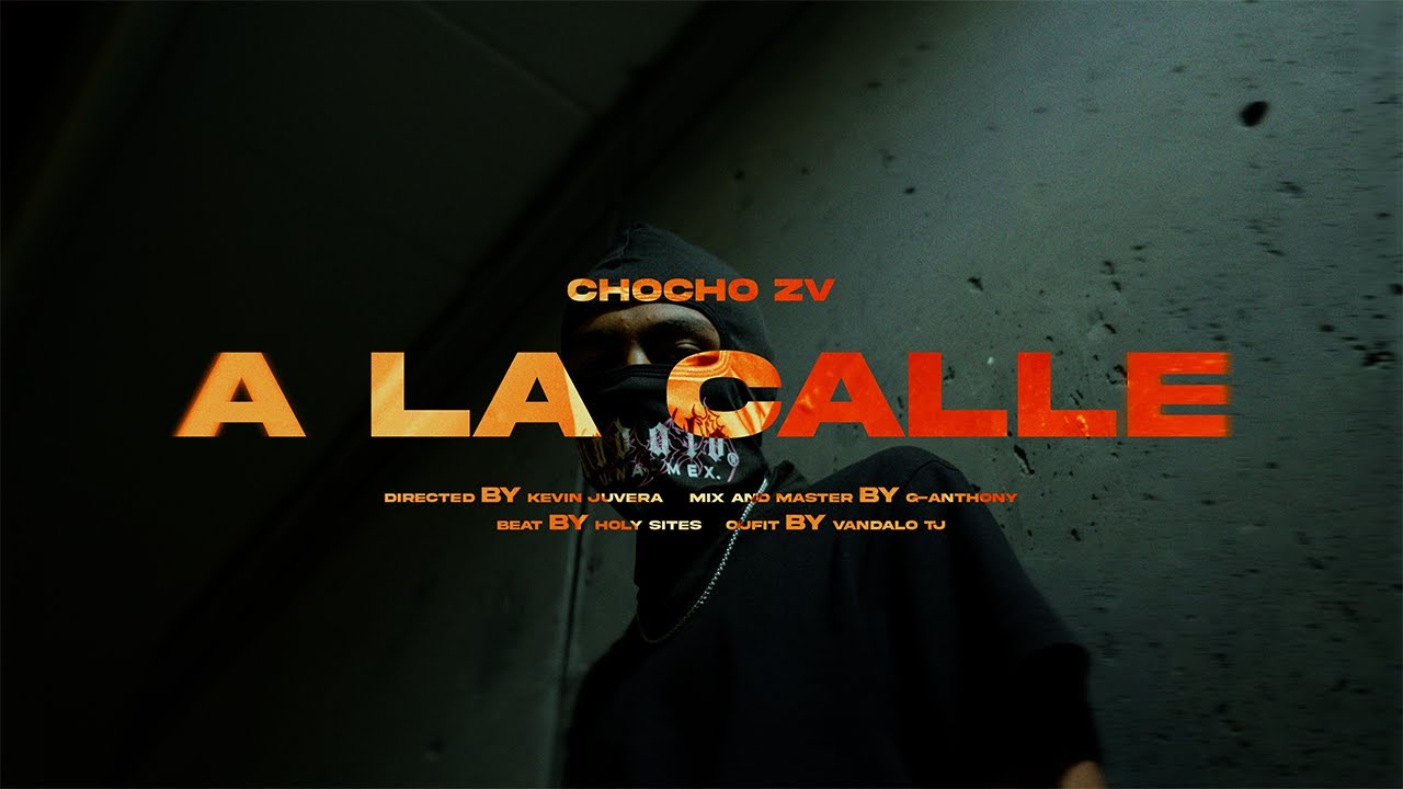 Chocho Zv - A la calle (Video Oficial) - YouTube