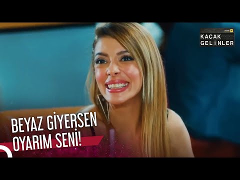 Beyaz Giyme Toz Olur Canımm | Kaçak Gelinler