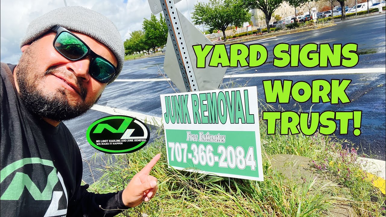 DO YARD SIGNS WORK IN JUNK REMOVAL? #haul #junk #removal - YouTube