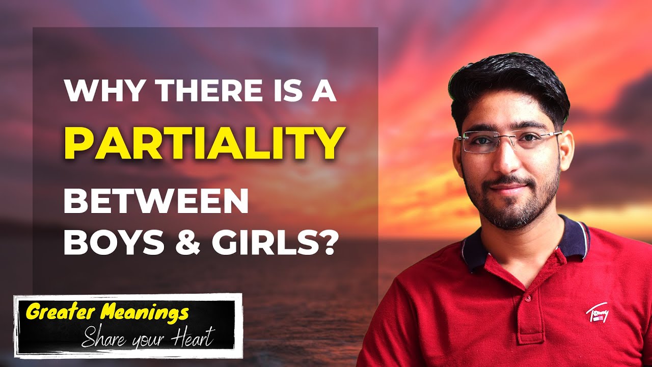 Boys & Girls - Why their is Partiality between Genders? - Greater Meanings - Q5 - YouTube