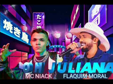 OH JULIANA Mc NIACK e FLAGUIM MORAL