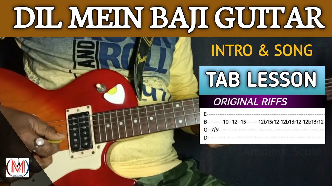 DIL MEIN BAJI GUITAR | TAB LESSON - intro & song - YouTube