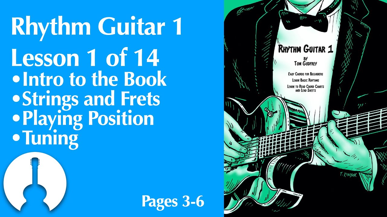 Rhythm Guitar Book 1, Lesson 1 | Intro and Guitar Basics (pages 3-6 ...