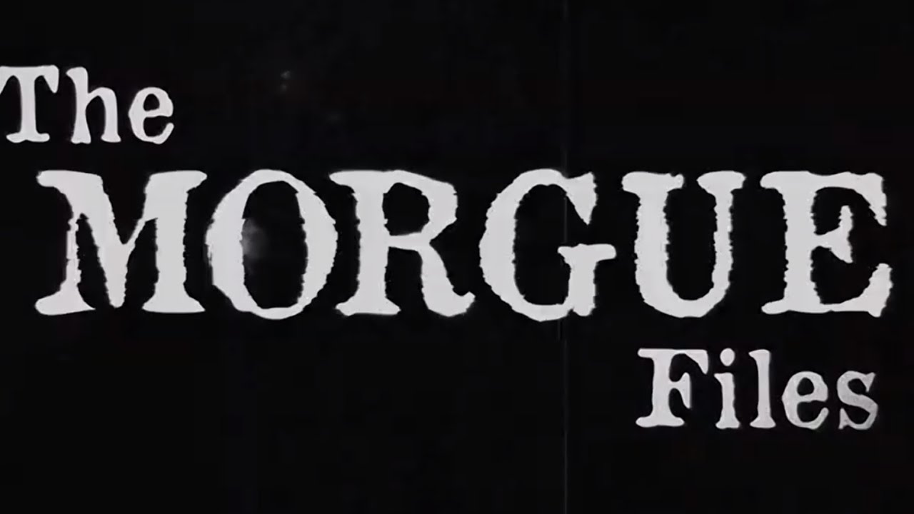 ‘The Morgue Files’ being really disturbing for 18 minutes & 50 seconds ...