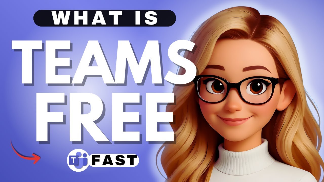 What is Microsoft Teams Free Everything You Need to Know - 2025 - YouTube