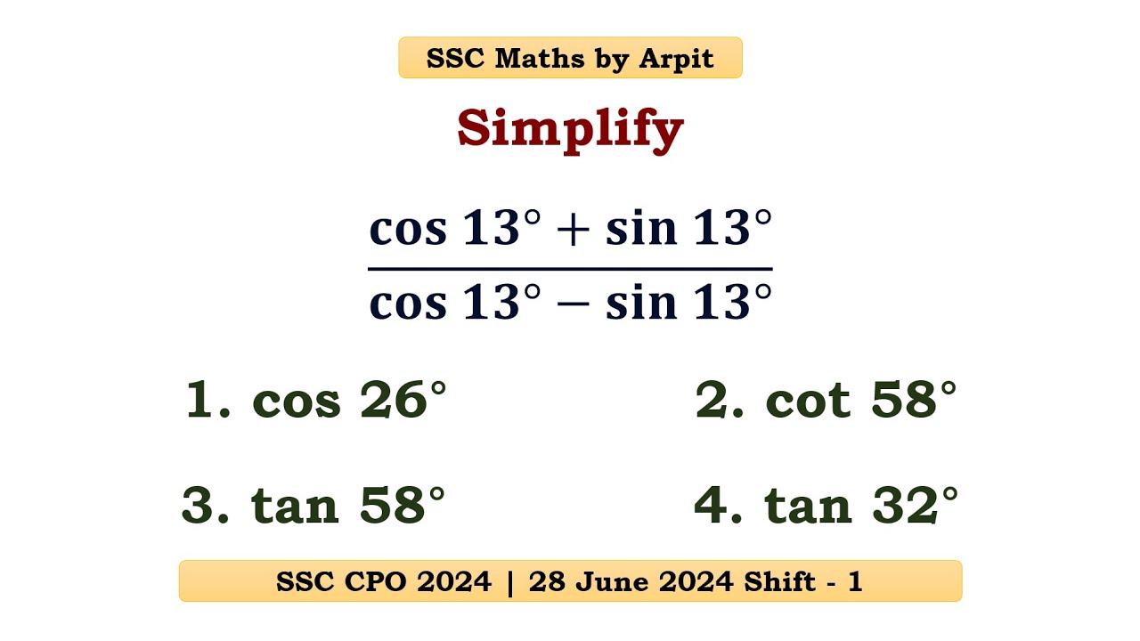Simplify: (𝐜𝐨𝐬 𝟏𝟑° + 𝐬𝐢𝐧 𝟏𝟑°)/(𝐜𝐨𝐬 𝟏𝟑° − 𝐬𝐢𝐧 𝟏𝟑°) - YouTube