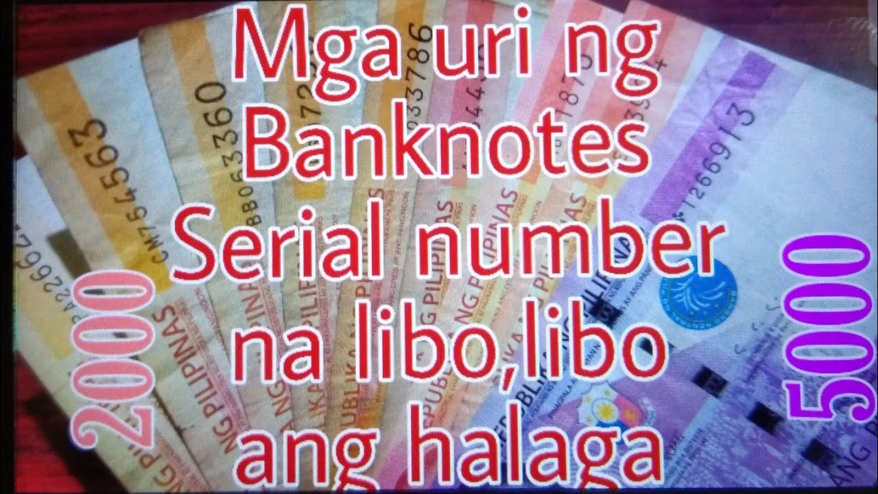 #Vlog308 Bank note serial numbers na may halaga. - YouTube