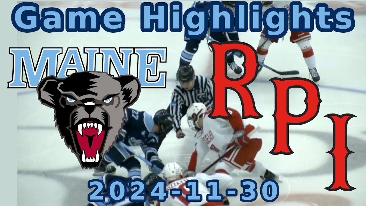Maine at RPI 2024-11-30 Game Highlights - YouTube