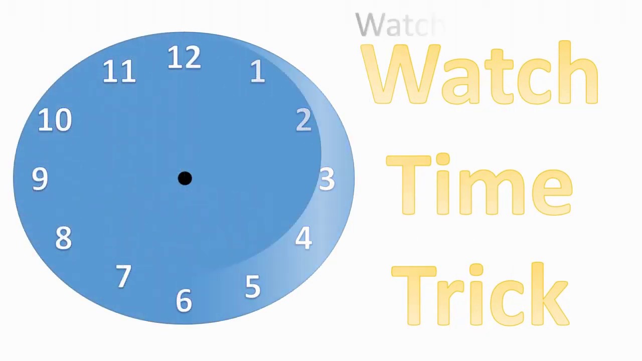 घड़ी की आसान ट्रिक !!! Time Trick !!! Watch Time Trick !!! Clock Time ...
