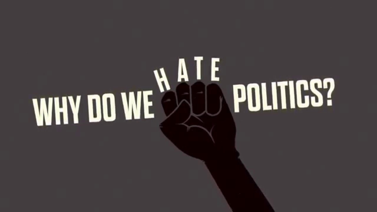 Why Do We Hate Politics? - YouTube