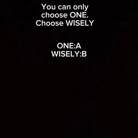 You can only choose one choose wisely. - YouTube