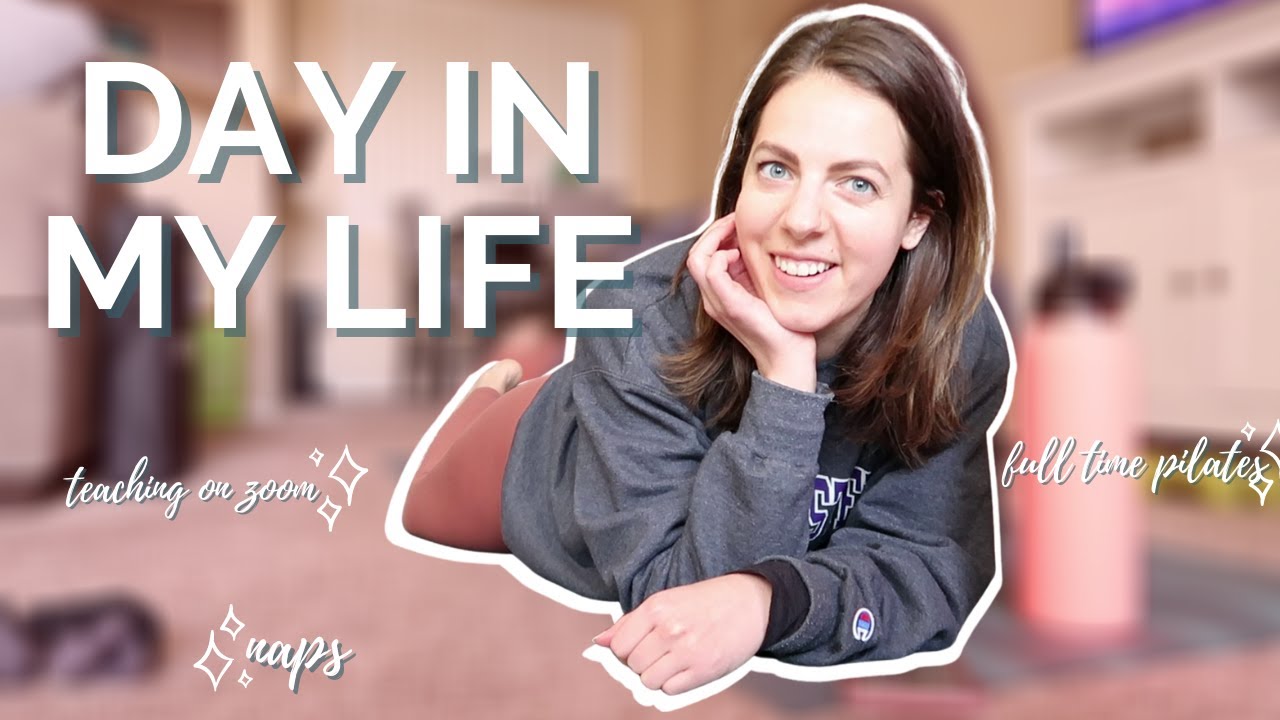 DAY IN THE LIFE OF A PILATES INSTRUCTOR // what I do all day as a full ...
