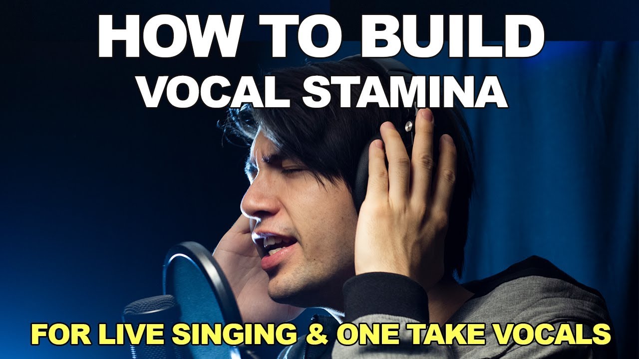 How To Build Vocal Stamina To Sing & Record LIVE In One Take - YouTube