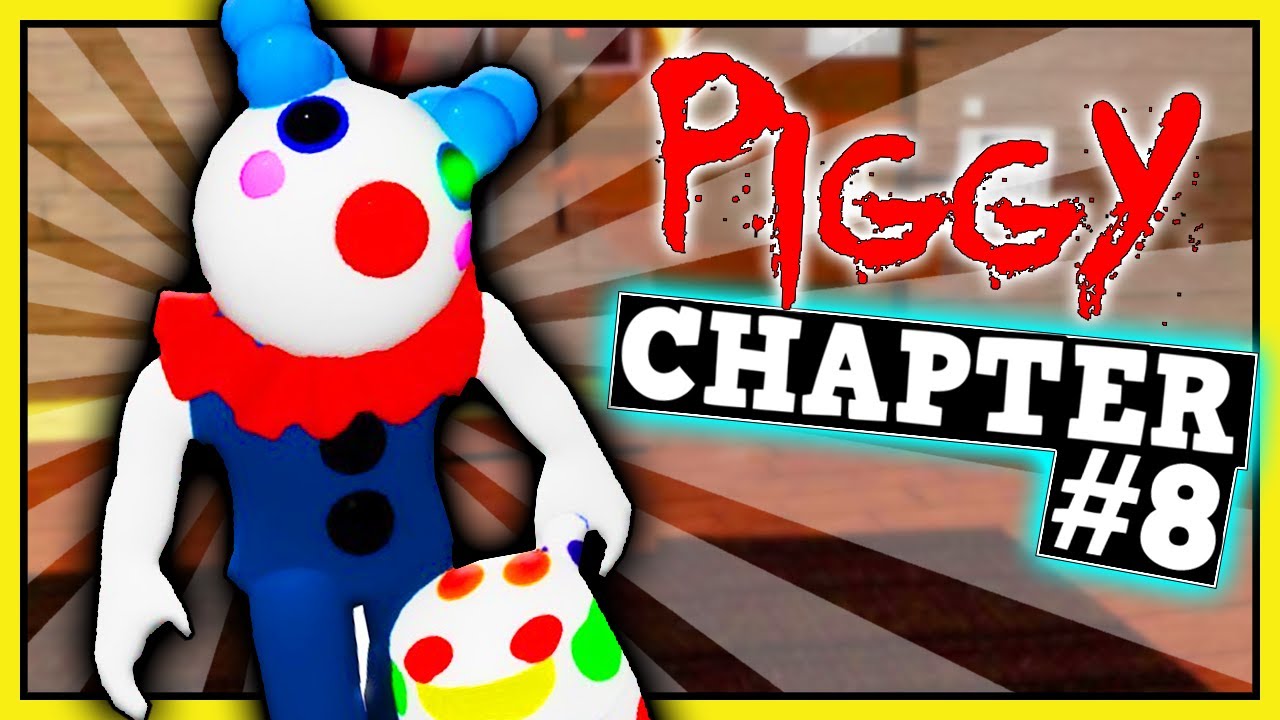 🐷 PIGGY CHAPTER 8: La HISTORIA de CLOWNY en el CIRCO del TERROR 😱 NUEVO ...