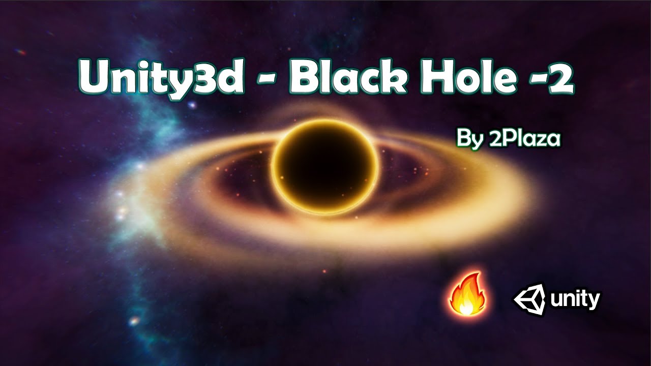Unity3d Making A Black Hole In Unity Shader Development Youtube 7390