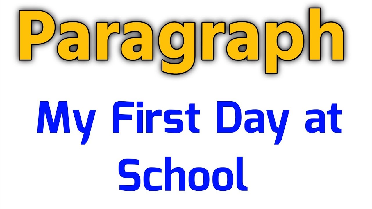 My first day at school paragraph || My first day at school essay ...