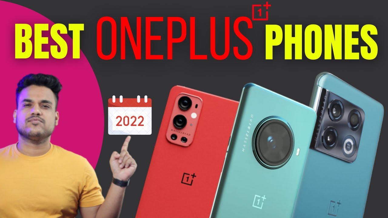 Top 5 Best OnePlus Smartphone in 2022 | Best Mid-Range & Flagship ...