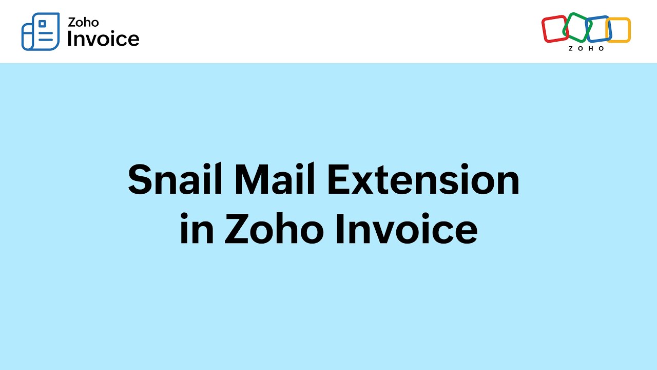 How Snail Mail Extension Works - Zoho Invoice - YouTube