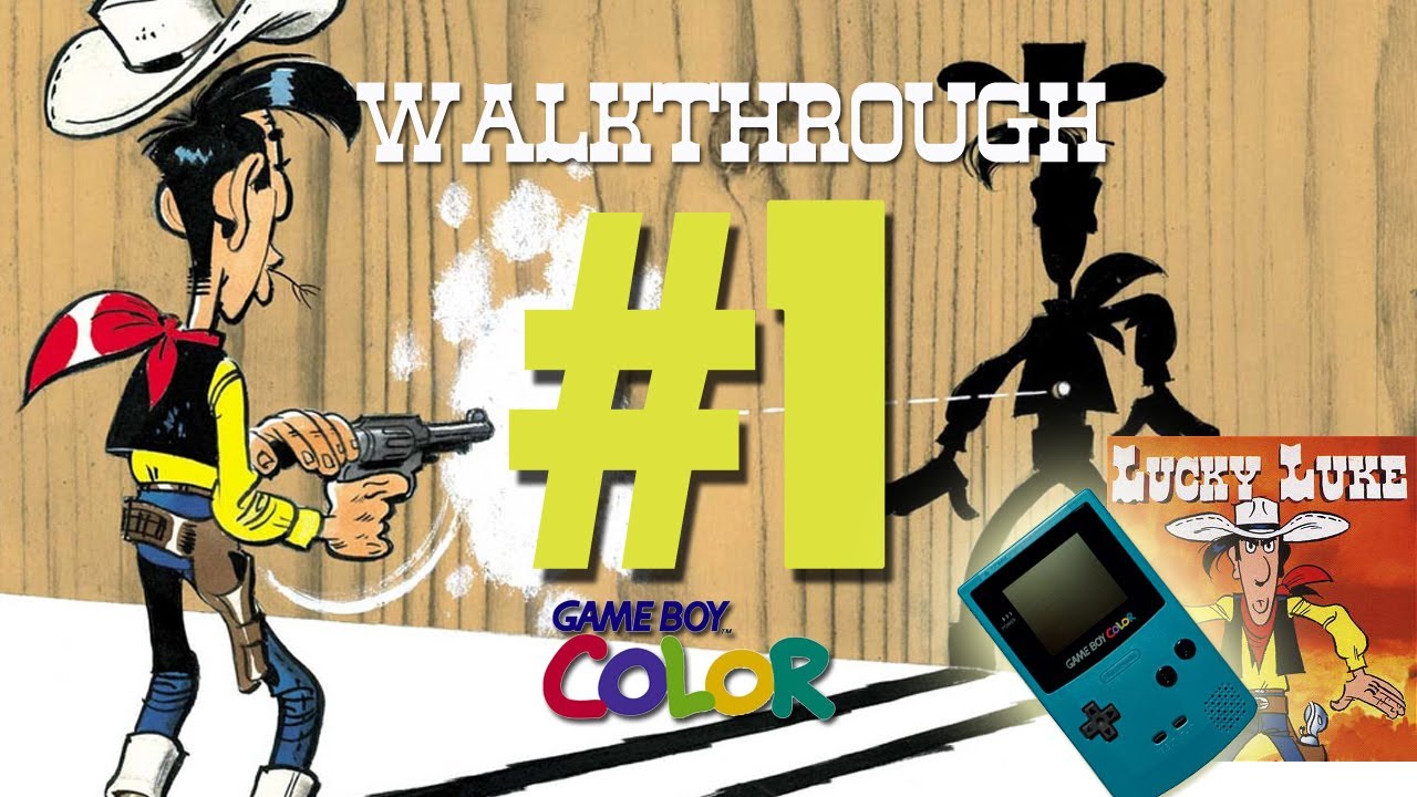 Lucky Luke| Walkthrough #1 Game Boy Color (HD1080p) - YouTube