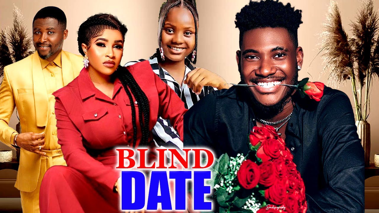 BLIND DATE(FULLMOVIE)ONNY MICHAEL,CHIDI DIKE, UCHECHI TREASURE(ADAKIRIKIRI)MARY IGWE (2024 ...