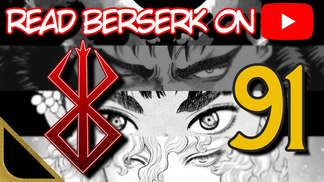 BERSERK 4K REMAKE - THE GOLDEN AGE ARC - CHAPTER 91 (84) [91] - YouTube