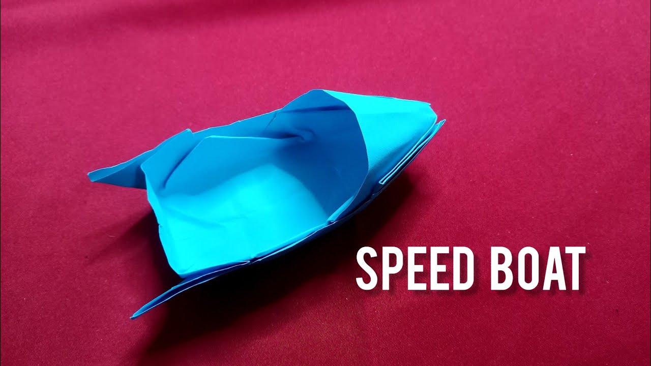 How To Make a Paper Speed Boat | Cara Membuat Speed Boat dari Origami ...