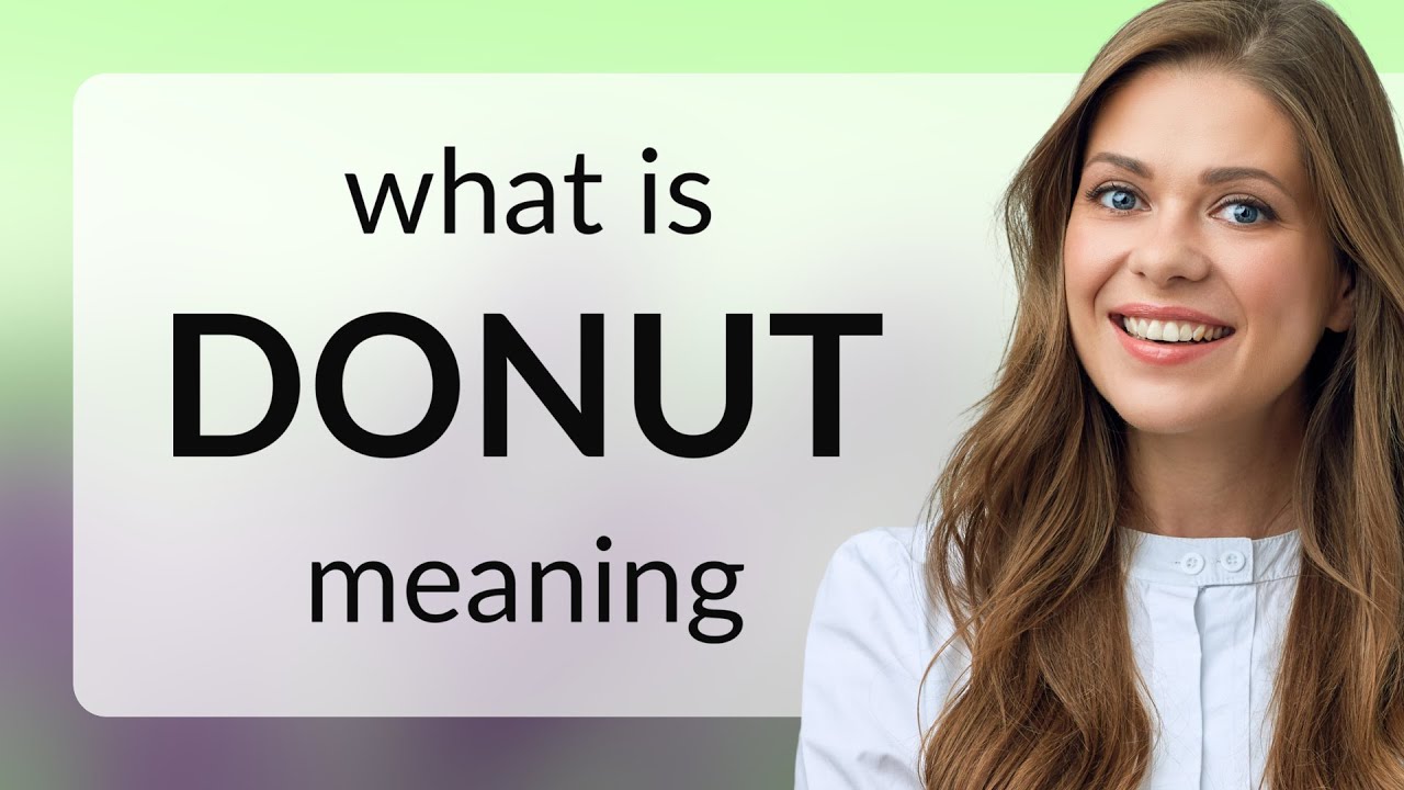 Donut — meaning of DONUT - YouTube