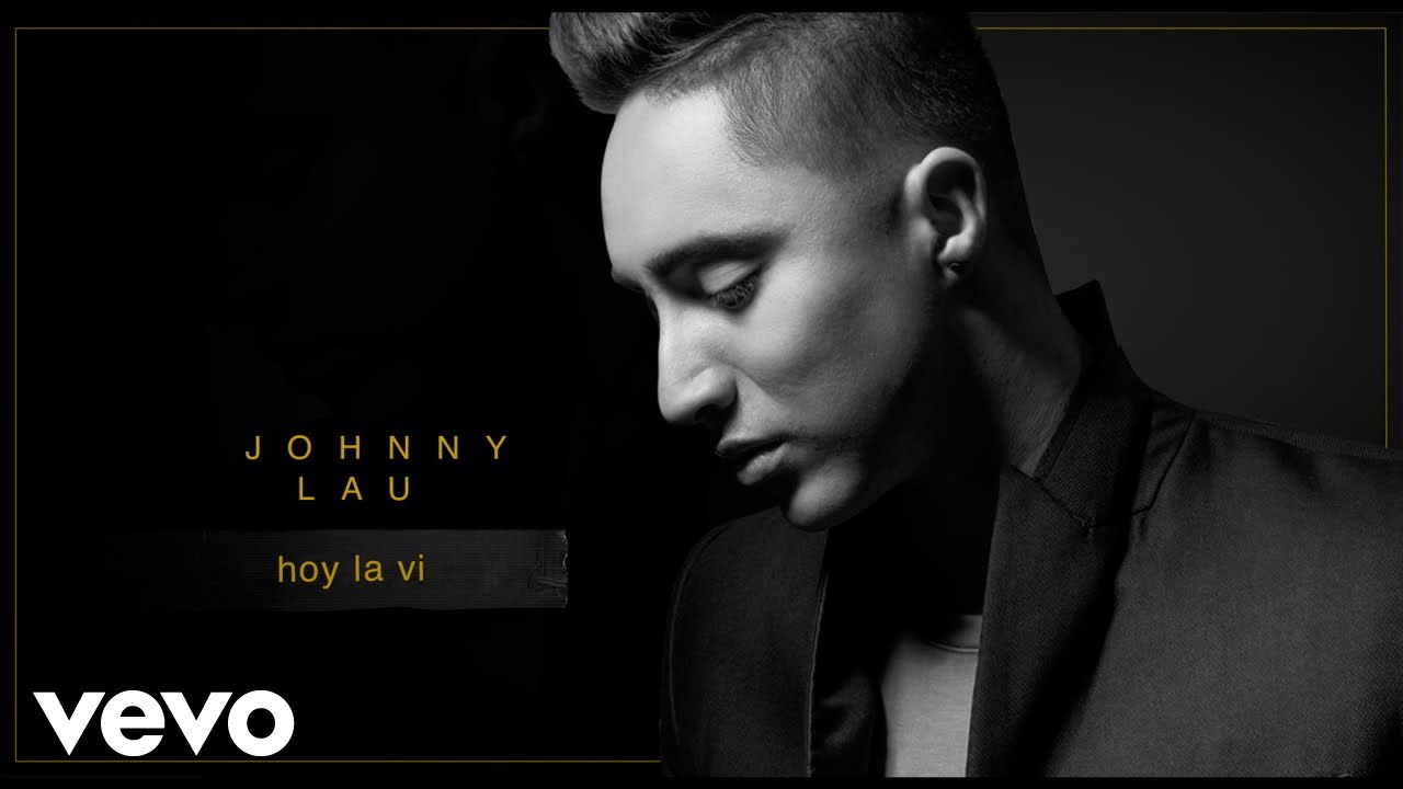 Johnny Lau - Hoy la Vi (Cover Audio) - YouTube