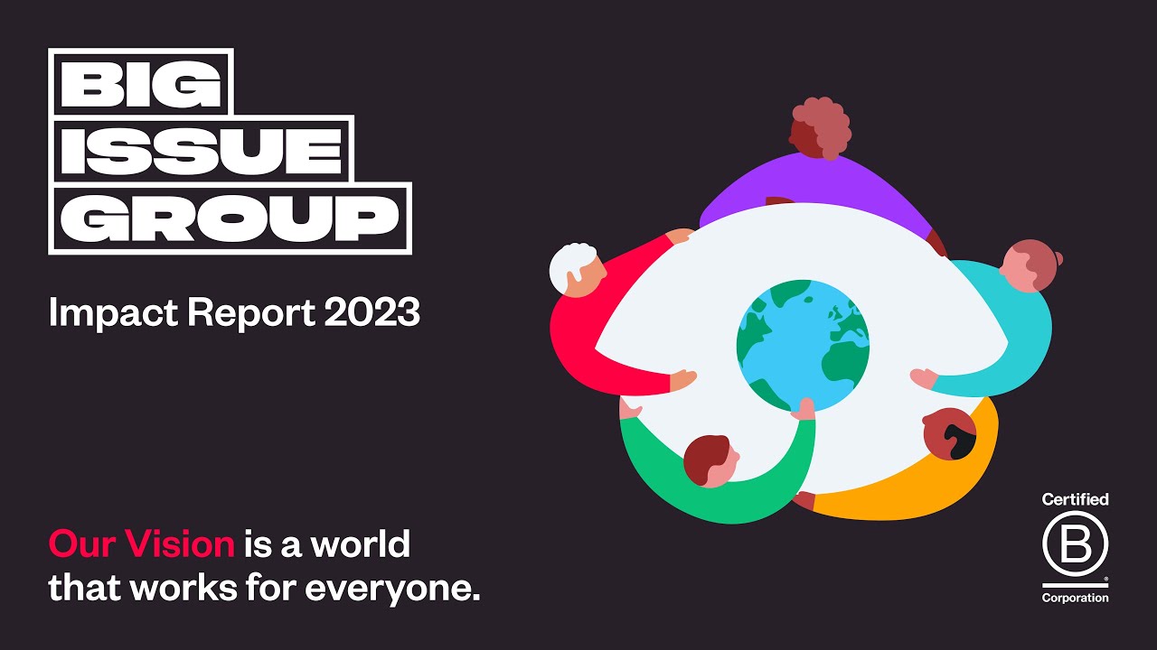 Big Issue Group Impact 2023 - YouTube