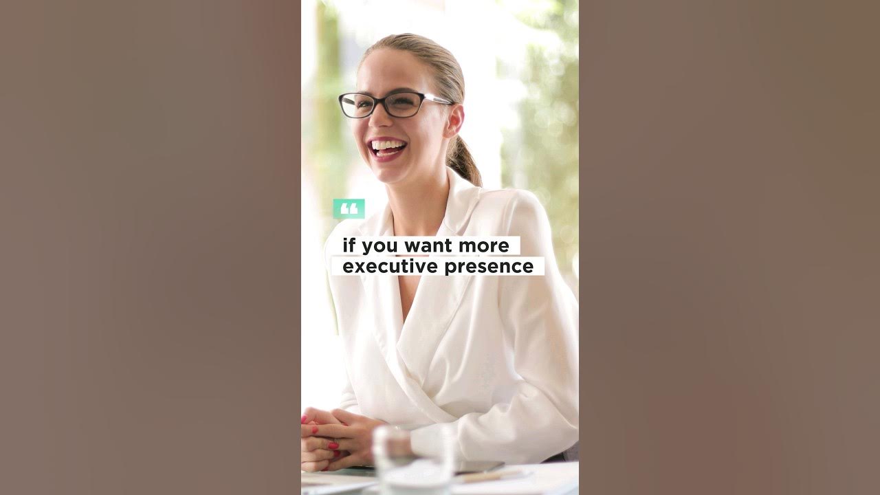 Secrets to Amplify Your Executive Presence - YouTube