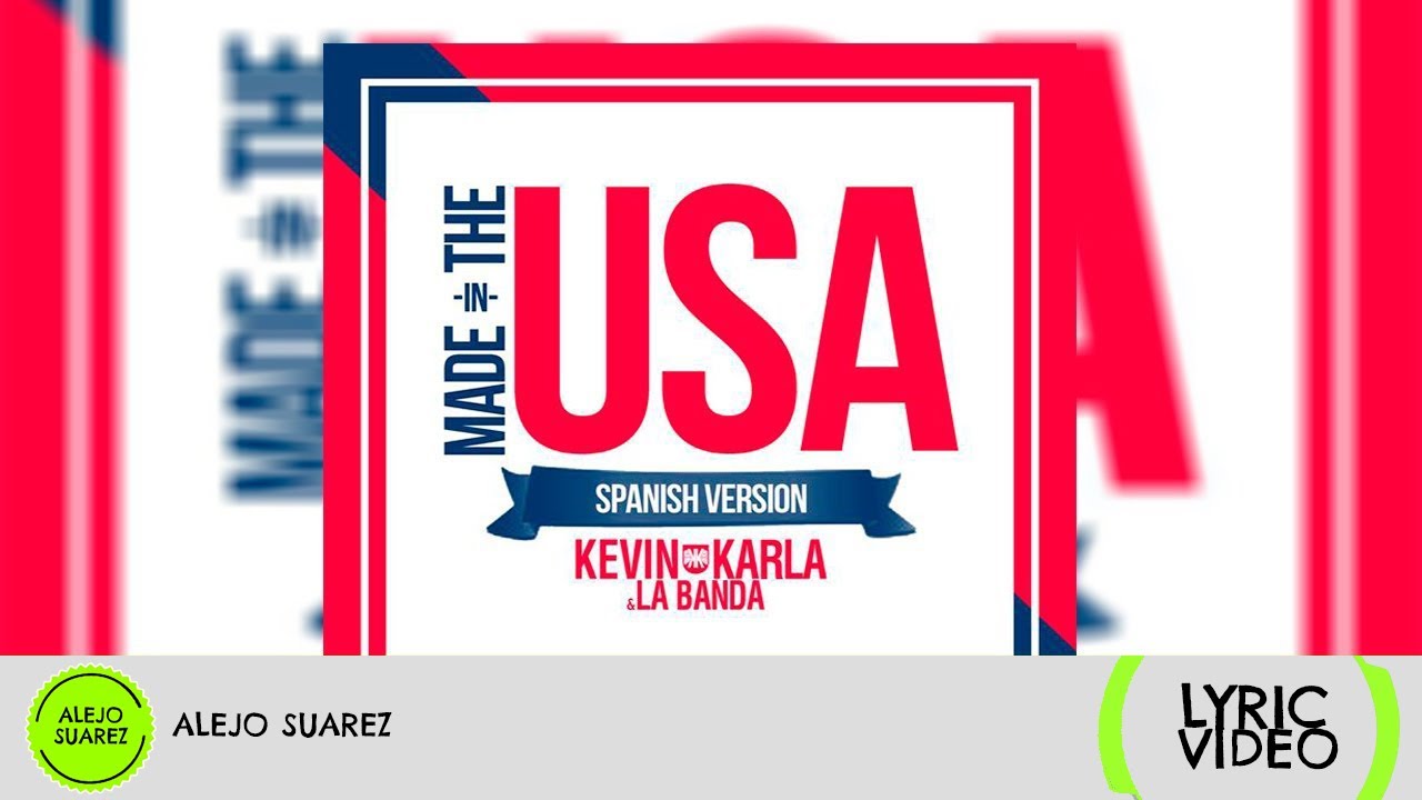 Made In The USA (spanish version) - Kevin Karla & La Banda (Lyric Video ...