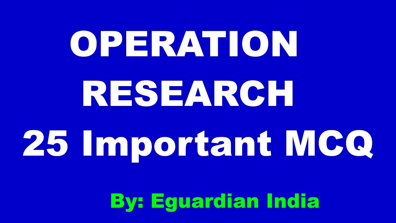 Operation Research MCQ With Answers I 25 Most Important Objective operation-research-mcq-with-answers-i-25-most-important-objective