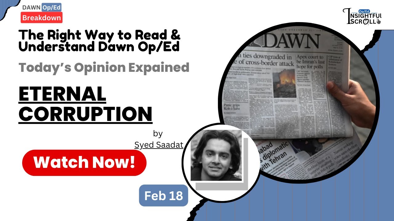Eternal corruption | Dawn Editorial Analysis | Feb 18 | CSS & PMS Prep ...