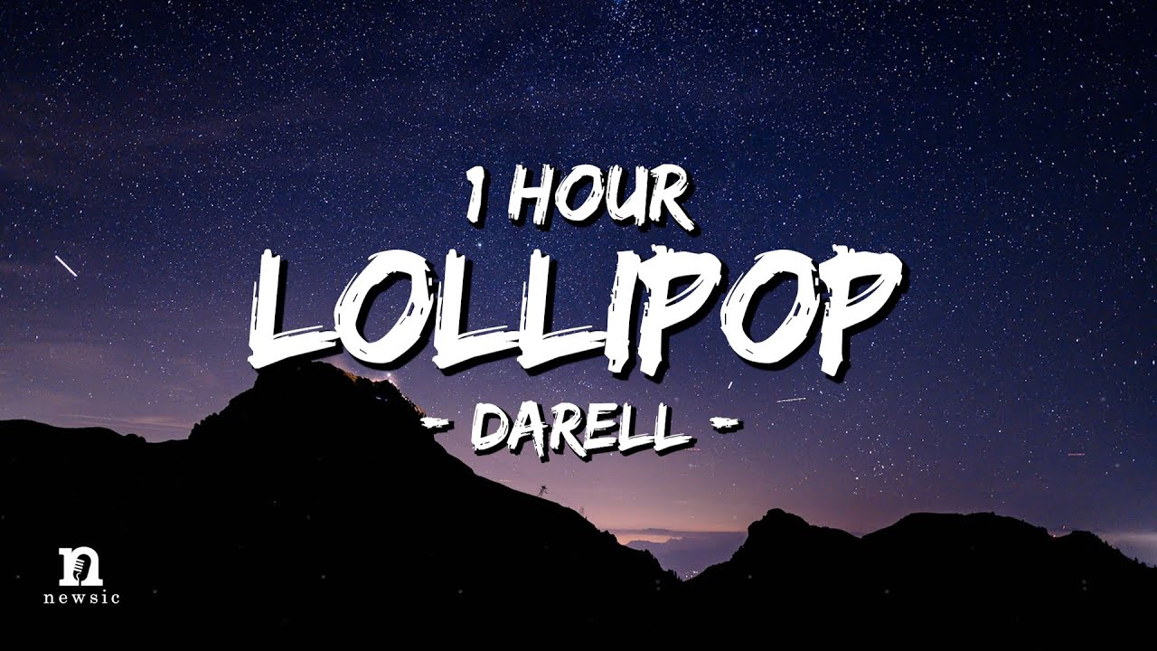 [1 HOUR] Darell - Lollipop (Letra/Lyrics) Loop 1 Hour - YouTube