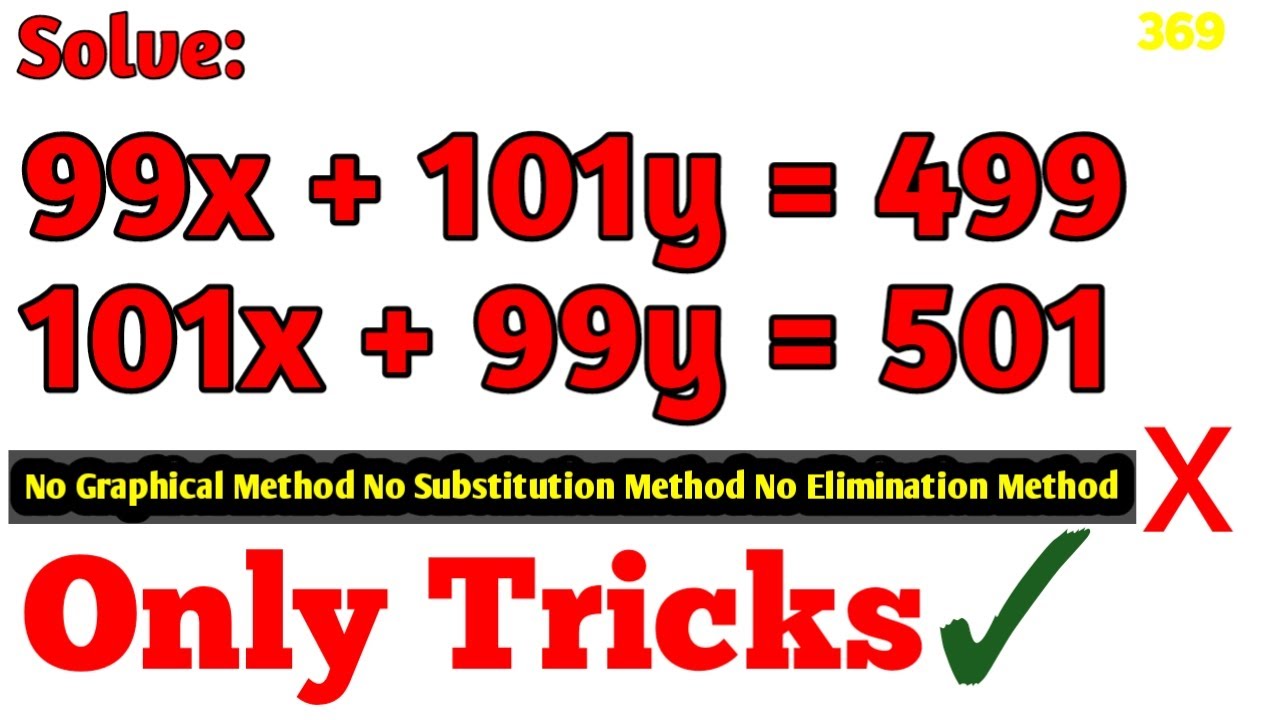 Solve 99x 101y 499 101x 99y 501 100 Working Tricks solve-99x-101y-499-101x-99y-501-100-working-tricks