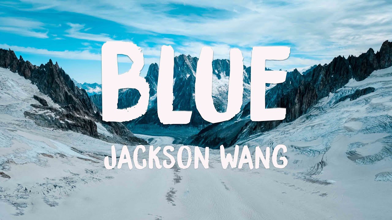 Blue - Jackson Wang {Lyrics Video} 🍃 - YouTube