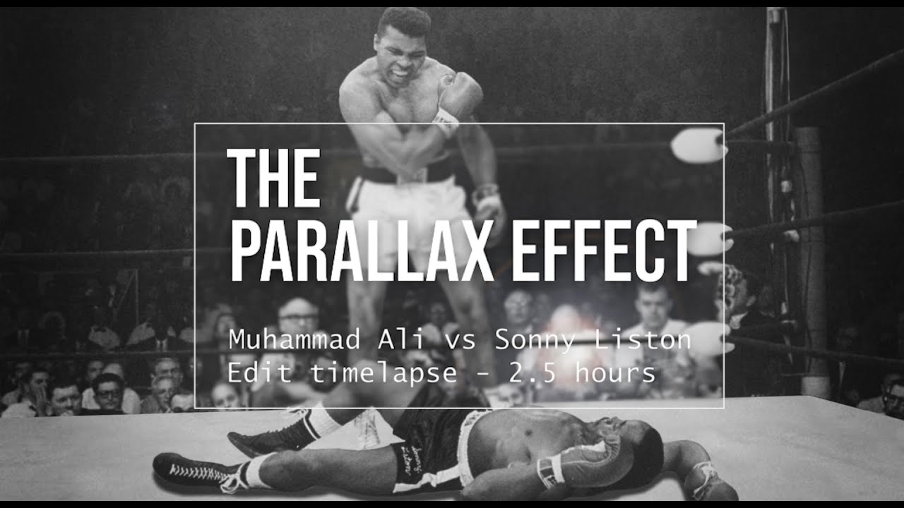 25d Parallax Effect Speed Edit Timelapse Muhammad Ali Vs Sonny Liston Boxing Match Youtube